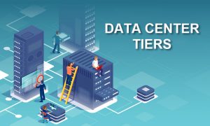 Data Center Tiers Explained: From Tier 1 to Tier 4