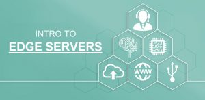 What Is an Edge Server and How Does it Work?