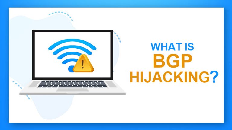 BGP Hijacking: Definition, Examples, Prevention