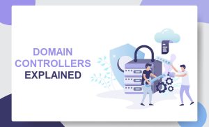 What Is a Domain Controller? | phoenixNAP Blog