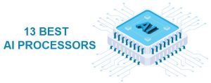 13 Best AI Processors on the Market | phoenixNAP Blog