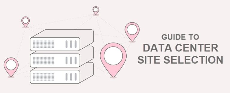 Data Center Site Selection: Things to Consider
