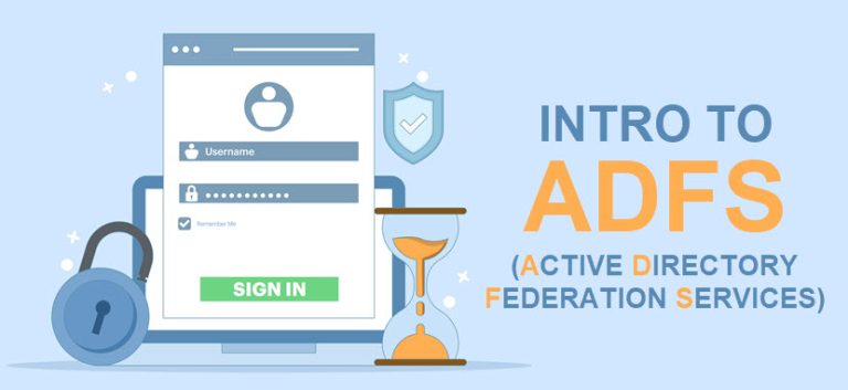 Active Directory Federation Services (ADFS) Explained