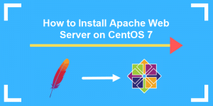 How to Install Apache on CentOS 7 {Quick Start} | PhoenixNAP KB