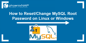 How to Reset/Change MySQL Root Password on Linux or Windows