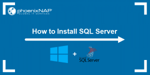 How to Install SQL Server on Windows {Steb-by-Step Guide}
