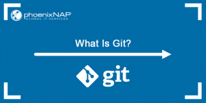 What Is Git and What Is It Used For? {+ Main Features}