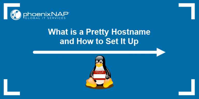 What Is a Pretty Hostname and How to Set It Up {2 Methods}