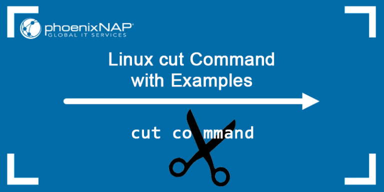 Linux Cut Command Explained With 6 Examples linux-cut-command-explained-with-6-examples