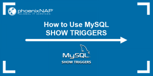 How to Use MySQL SHOW TRIGGERS
