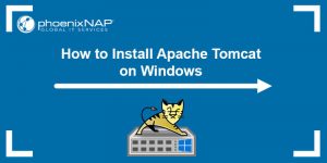 How to Install Apache Tomcat on Windows {Step-by-Step}
