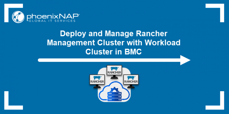 Deploy And Manage Rancher Management Cluster With Workload Cluster In Bmc