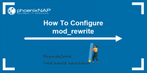 How to Configure mod_rewrite {With 5 Practical Examples}