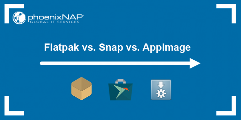 Flatpak vs. Snap vs. AppImage | Side by Side Comparison