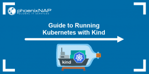 Guide to Running Kubernetes with Kind {Install, Create & Manage}