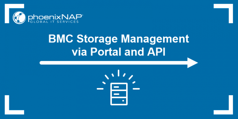 Bare Metal Cloud Storage Management via Portal and API