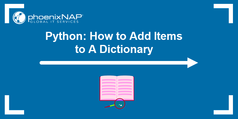 How To Add Items To A Python Dictionary 
