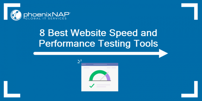 8 Best Website Speed and Performance Testing Tools