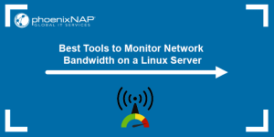 20 Best Linux Bandwidth Monitoring Tools {Ultimate Roundup)