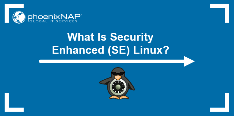 What Is Selinux Security Enhanced Linux 