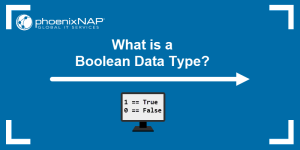 What Is a Boolean Data Type? | phoenixNAP KB
