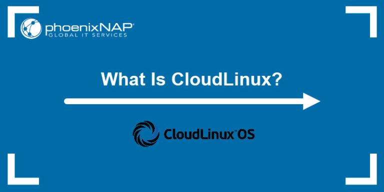 What Is CloudLinux? | phoenixNAP KB