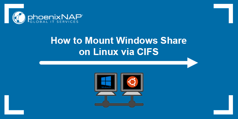 How To Mount Windows Share On Linux Via CIFS