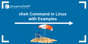 chsh Command in Linux with Examples | phoenixNAP KB
