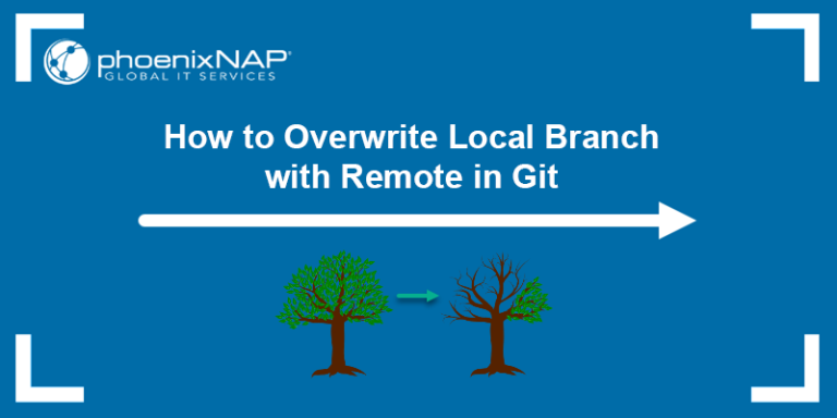How to Merge a Git Branch into Master | phoenixNAP KB