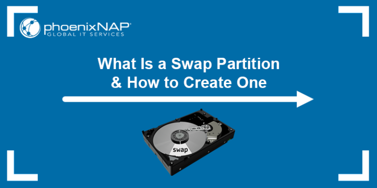 Swap Partition What It Is And How To Create And Manage It