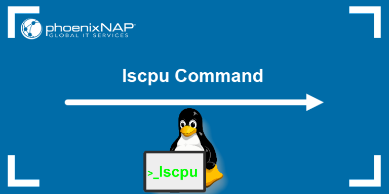 lscpu Command in Linux | phoenixNAP KB