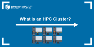 What Is An Hpc Cluster Phoenixnap Kb