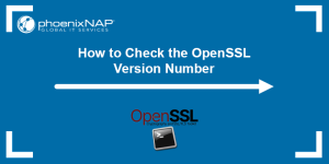 How to Check the OpenSSL Version Number