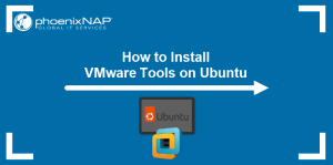 How to Install VMware Tools on Ubuntu