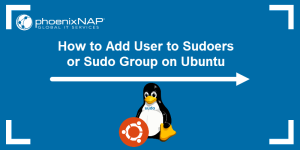 How to Add User to Sudoers or Sudo Group on Ubuntu