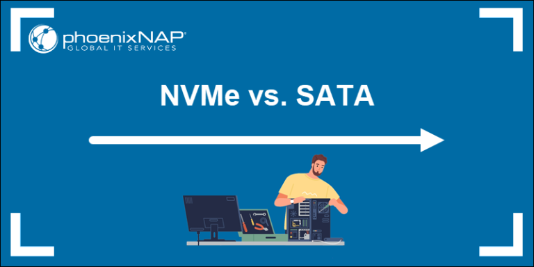 NVMe vs. SATA: Storage Comparison & Differences NVMe vs. SATA: Storage Comparison & Differences