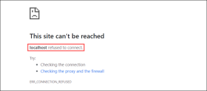 localhost refused to connect: 6 Ways to Fix