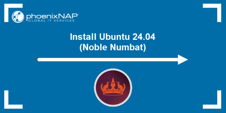 How to Install Ubuntu 24.04 (Noble Numbat)