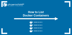 How to List Docker Containers