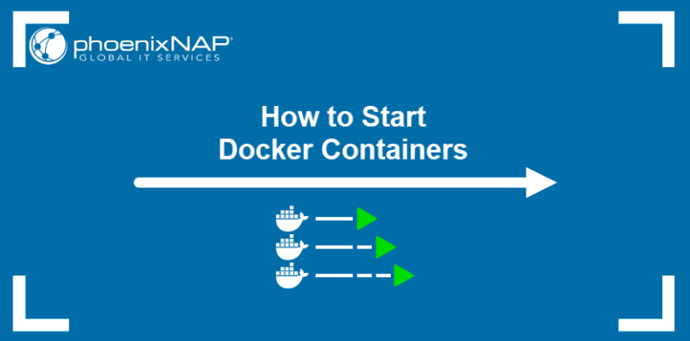 How to Start Docker Containers