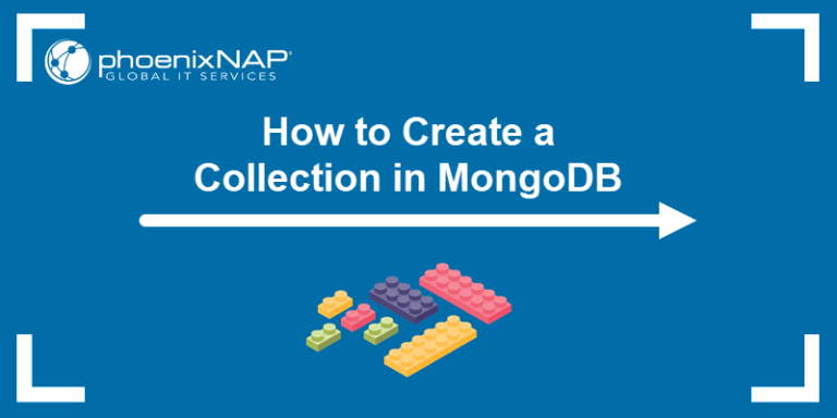 How to Create a Collection in MongoDB | phoenixNAP KB