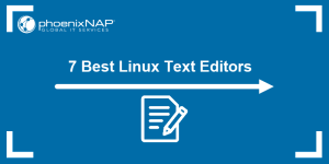 7 Best Linux Text Editors