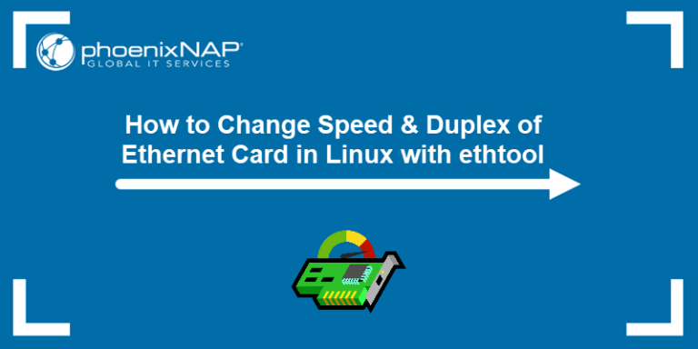 How to Change Speed/Duplex of Ethernet Card Linux {Ethtool Command}