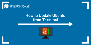 How to Update Ubuntu from Terminal | Knowledge Base by phoenixNAP