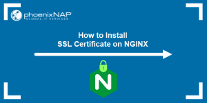 How to Install SSL Certificate on NGINX