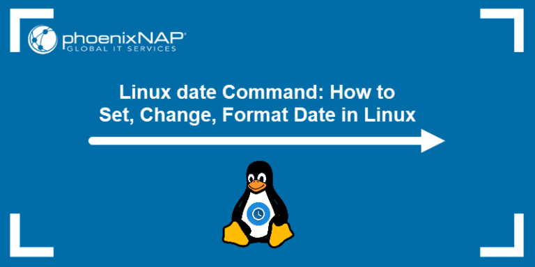 Linux Date Command: Set, Change, Format and Display Date