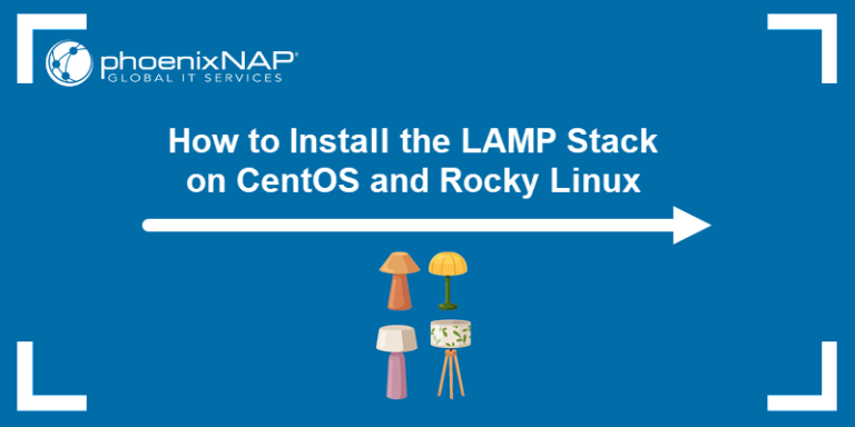 How to Install the LAMP Stack on CentOS and Rocky Linux