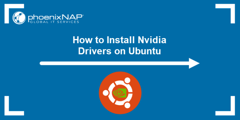 Install Nvidia Drivers on Ubuntu {3 Methods}