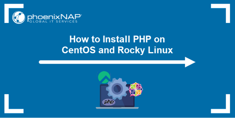 How to Install PHP on CentOS and Rocky Linux