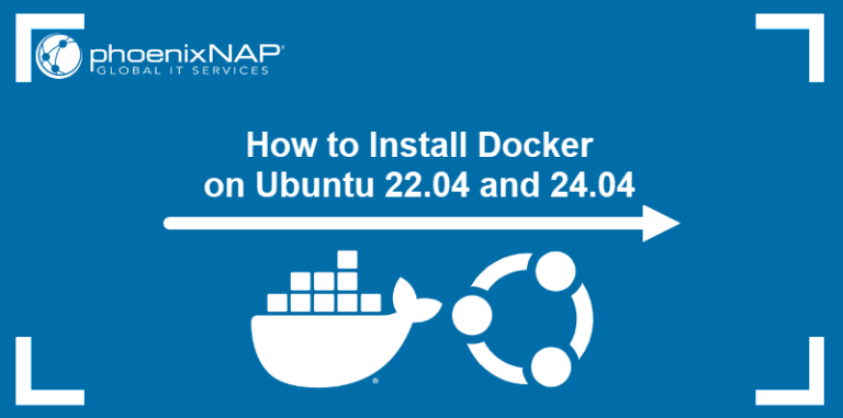 How to Install Docker on Ubuntu 22.04 and 24.04